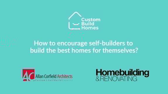 How to encourage self-builders to build better homes?